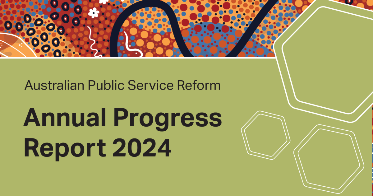Australian Public Service Reform: Annual progress report 2024 | APS Reform